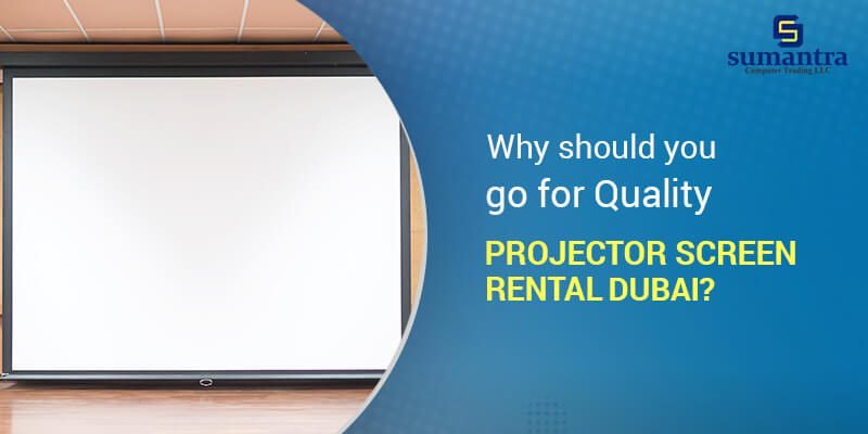 Projector Screen Rental Dubai - Maximize Your Viewing Experience